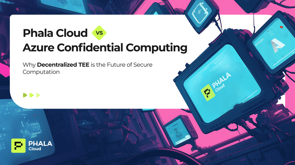 Phala Cloud vs Azure Confidential Computing: Which Confidential Cloud Fits Your Build? | Phala