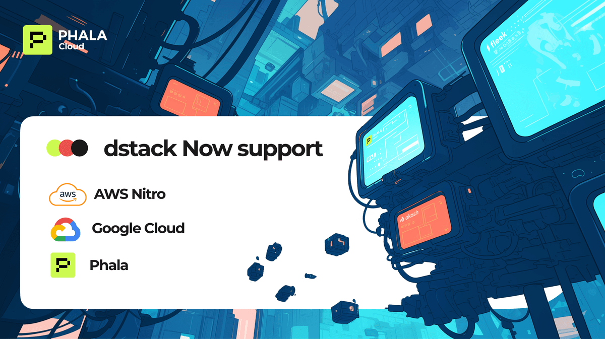 dstack: One Confidential Compute Framework Across AWS, Google Cloud ...